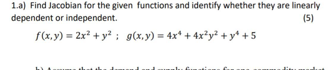 Solved 1.a) Find Jacobian for the given functions and | Chegg.com