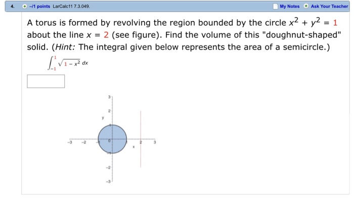 Solved 4. -1 points LarCalc11 7.3.049 My Notes Ask Your | Chegg.com Solved 4. -1 points LarCalc11 7.3.049 My Notes Ask Your | Chegg.com