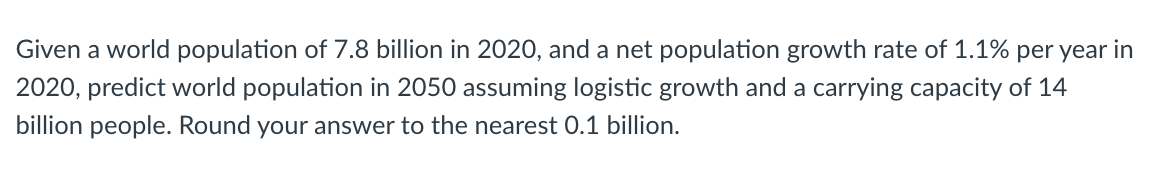 Solved Given a world population of 7.8 billion in 2020, and | Chegg.com
