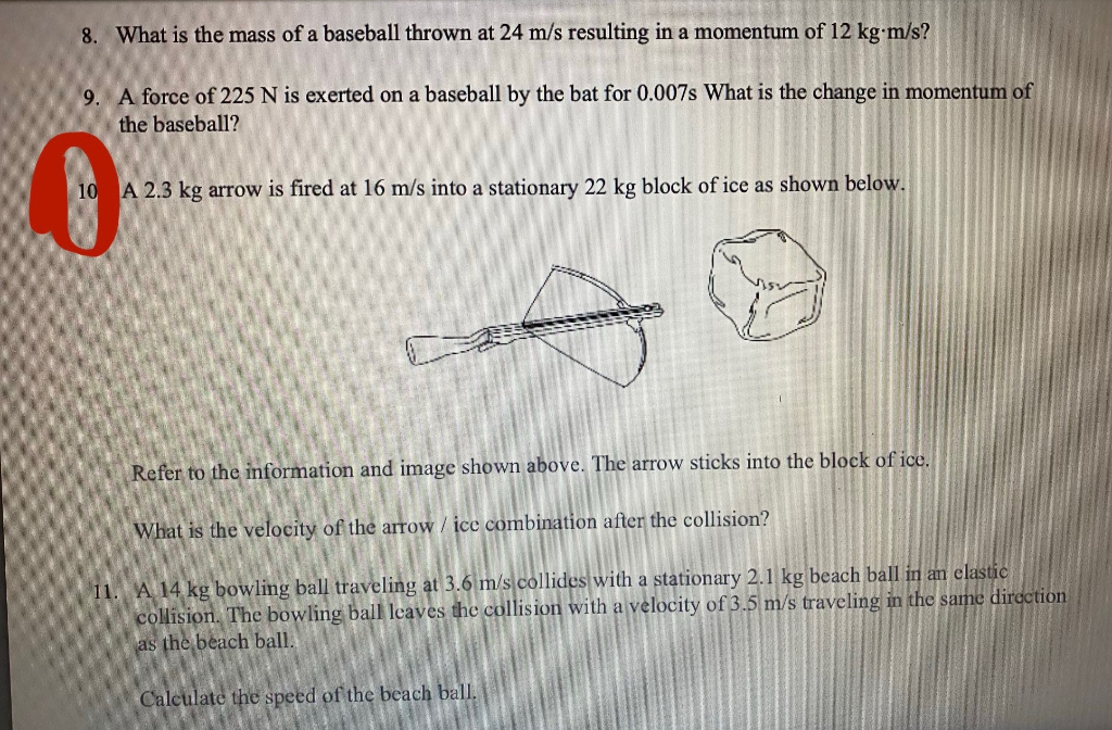 Solved 8. What is the mass of a baseball thrown at 24 m/s | Chegg.com
