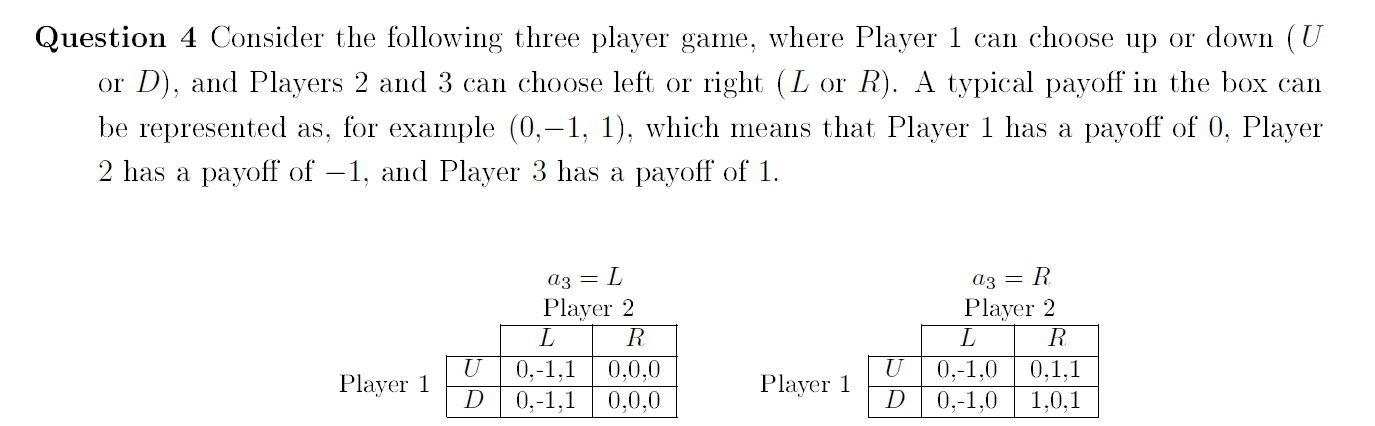 Solved Question 4 Consider the following three player game, | Chegg.com
