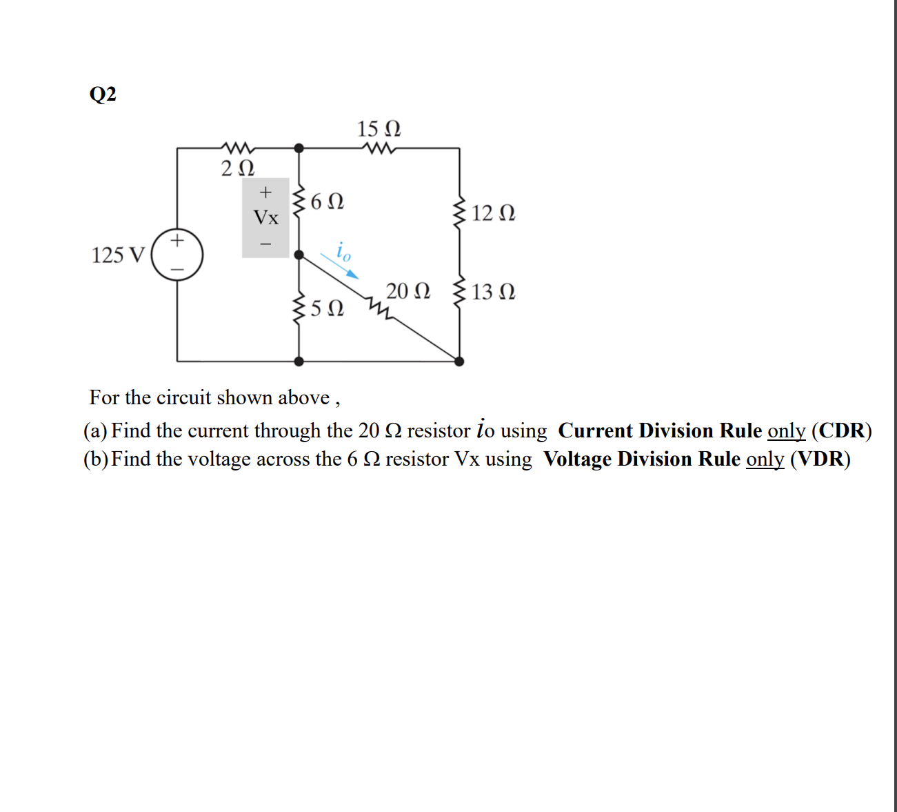 Solved Q2For the circuit shown above ,(b) ﻿Find the voltage | Chegg.com