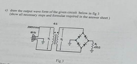 Solved 3. Determine the a) secondary voltage b) PIV, c) | Chegg.com