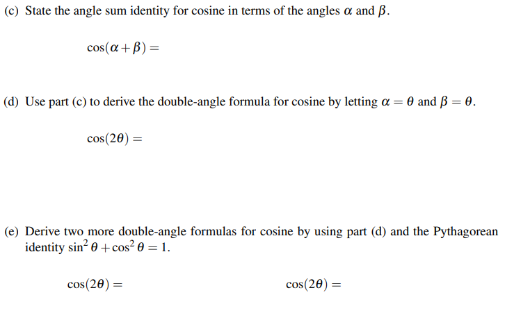 Solved (C) State the angle sum identity for cosine in terms | Chegg.com