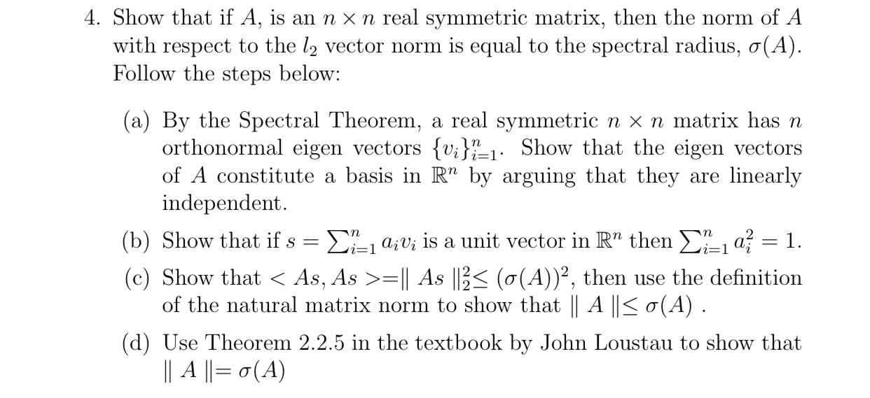 Solved 4. Show that if A, is an n x n real symmetric matrix, | Chegg.com