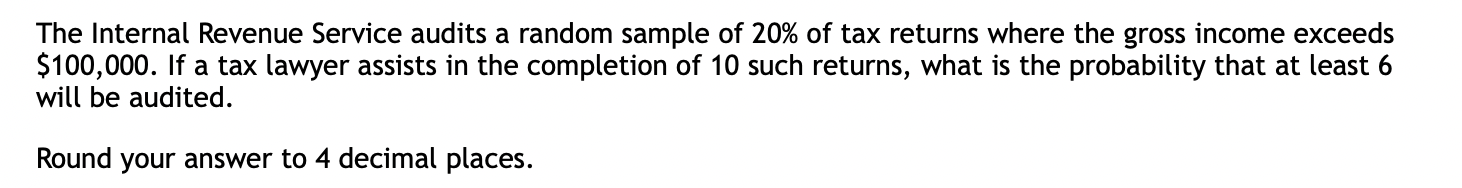 Solved The Internal Revenue Service audits a random sample | Chegg.com