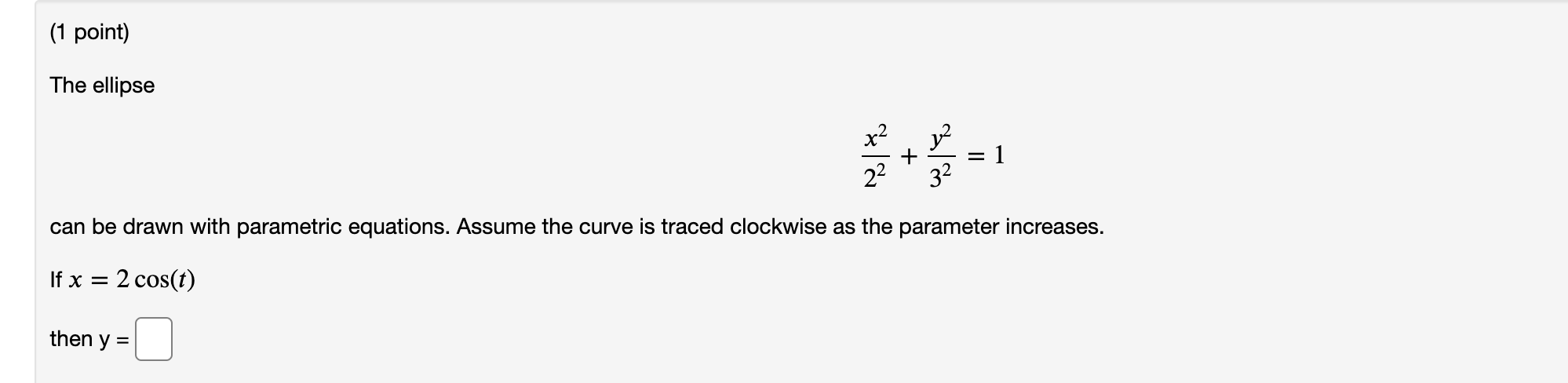 Solved (1 point) The ellipse R3| ซึ่ง + 1 32 can be drawn | Chegg.com