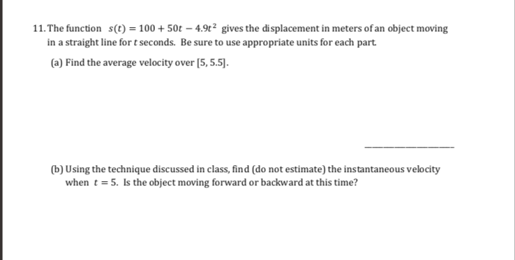 Solved 11.The function s(t) = 100 + 50t - 4.9t2 gives the | Chegg.com