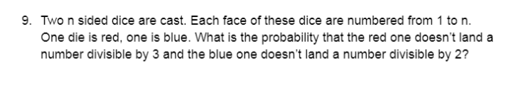 Solved Two n sided dice are cast. Each face of these dice | Chegg.com