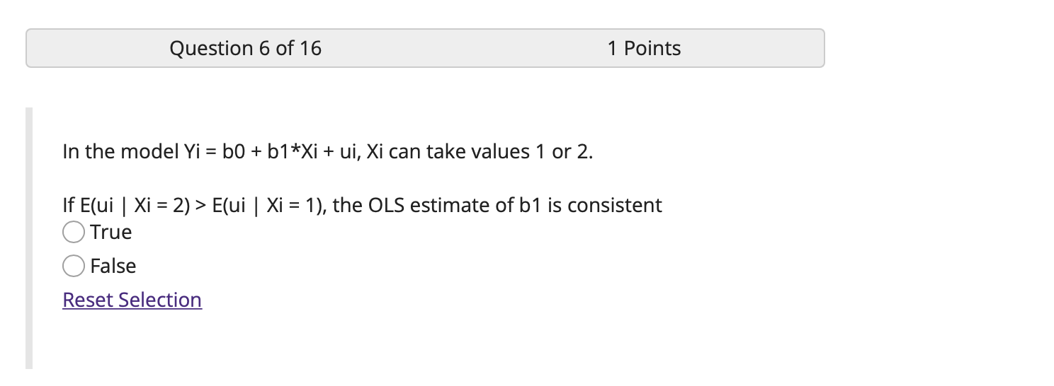 Solved Question 6 of 16 1 Points In the model Yi = b0 + | Chegg.com