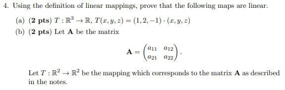 Solved 4. Using the definition of linear mappings, prove | Chegg.com
