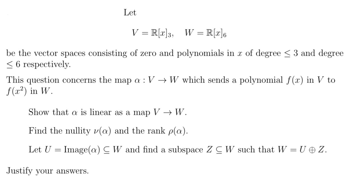 Solved Let V=R[x]3,W=R[x]6 be the vector spaces consisting | Chegg.com