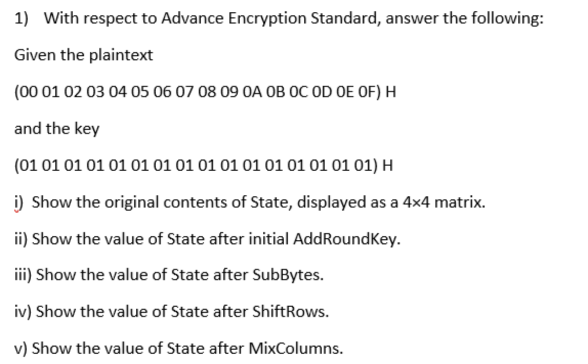 Solved 1) With respect to Advance Encryption Standard, | Chegg.com