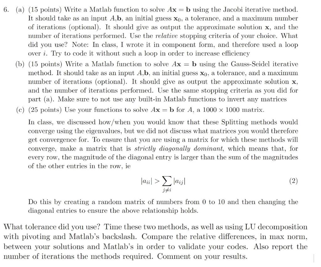 Solved (a) (15 points) Write a Matlab function to solve Ax=b | Chegg.com
