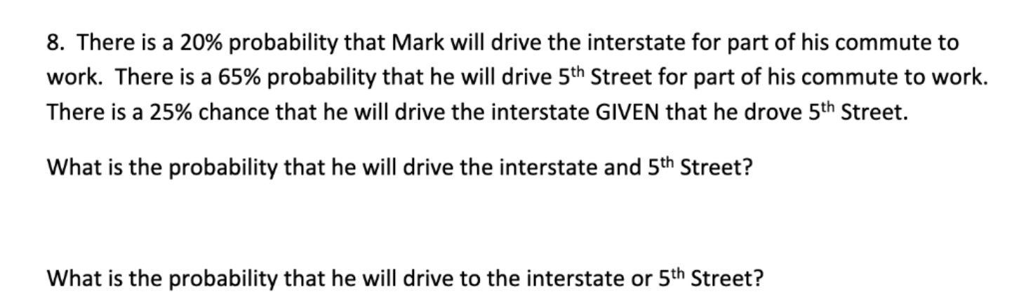 Solved 8. There is a 20% probability that Mark will drive | Chegg.com