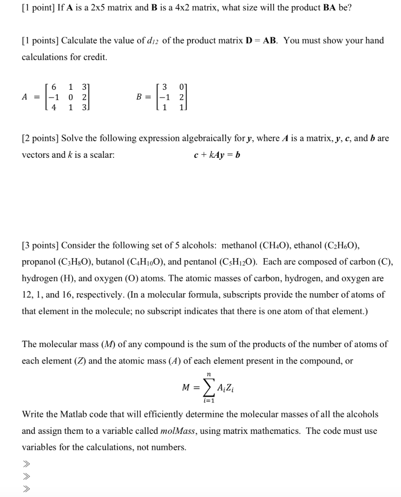 Solved [1 point] If A is a 2x5 matrix and B is a 4x2 matrix, | Chegg.com