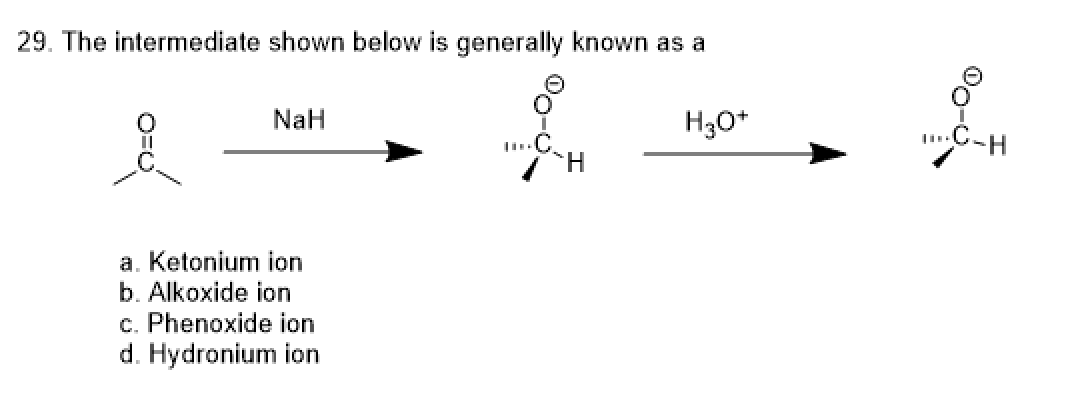 Solved 29. The intermediate shown below is generally known | Chegg.com