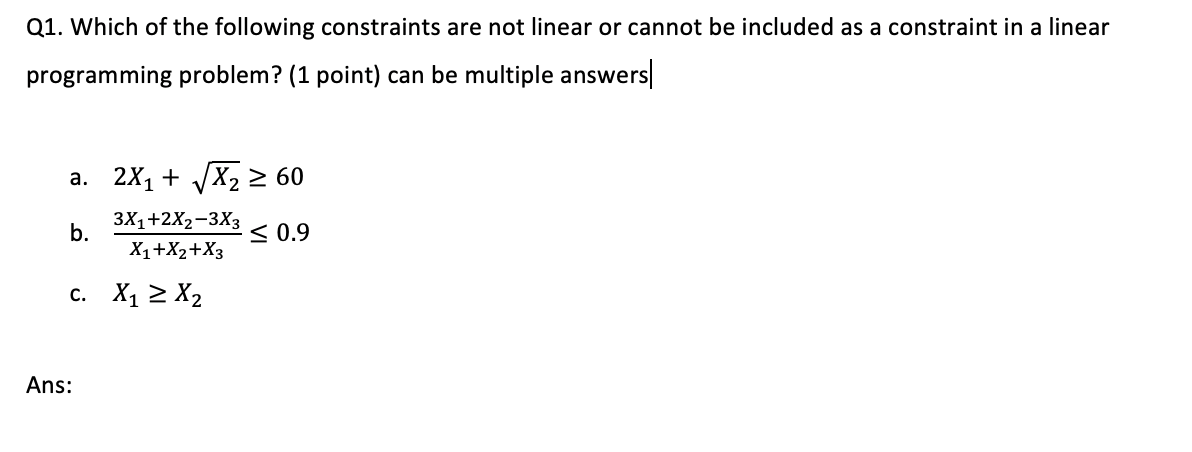 Solved Which of the following constraints are not linear or | Chegg.com