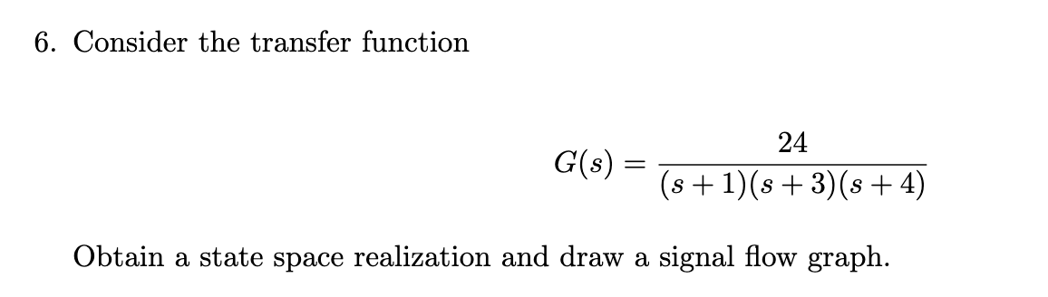 Solved 6 Consider The Transfer Function