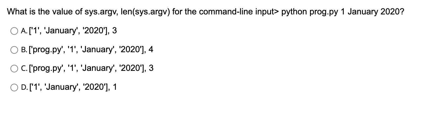 Solved What is the value of sys.argv, len(sys.argv) ﻿for the | Chegg.com