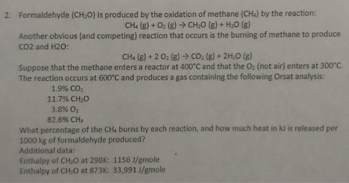 Solved 2. Formaldehyde (CH20) is produced by the oxidation | Chegg.com