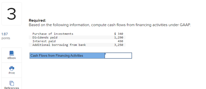 Solved 3 1.87 points Required: Based on the following | Chegg.com