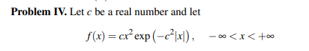 Solved Problem IV. Let c be a real number and let | Chegg.com