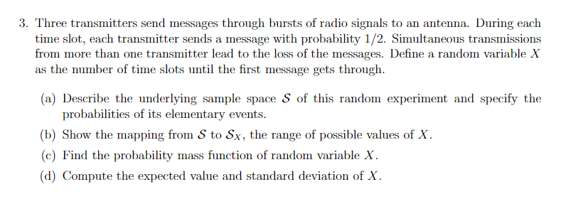 Solved 3. Three transmitters send messages through bursts of | Chegg.com