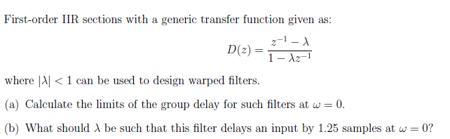 Solved First-order IIR sections with a generic transfer | Chegg.com