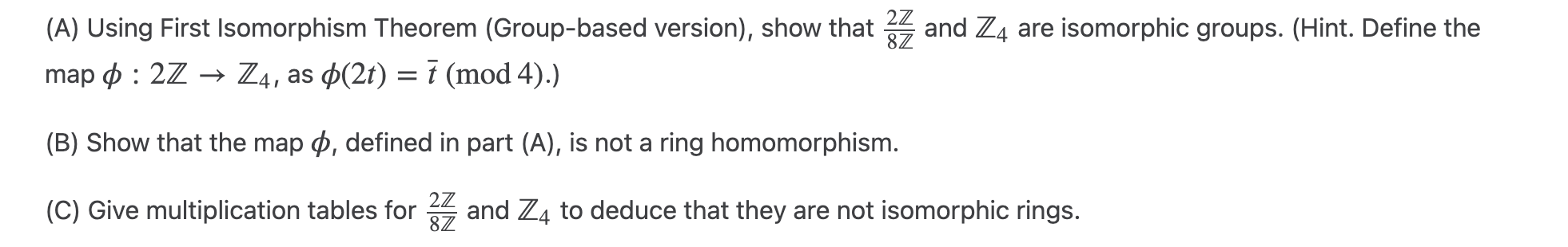 Solved (A) ﻿Using First Isomorphism Theorem (Group-based | Chegg.com