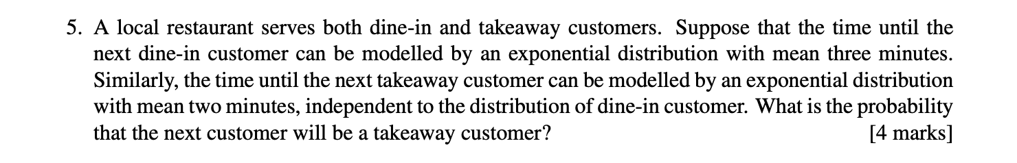 Solved A local restaurant serves both dine-in and takeaway | Chegg.com