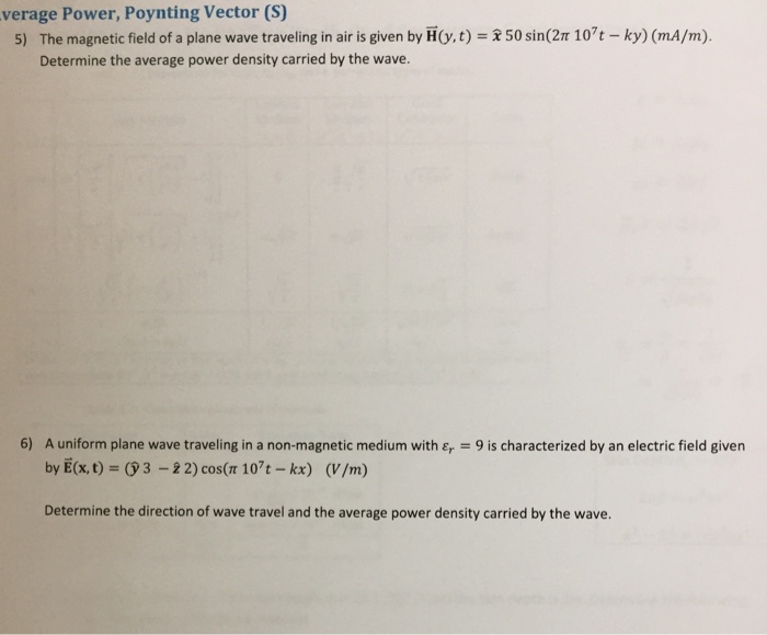 Solved verage Power, Poynting Vector (S) 5) The magnetic | Chegg.com