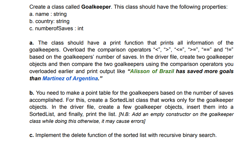 Solved Create a class called Goalkeeper. This class should | Chegg.com