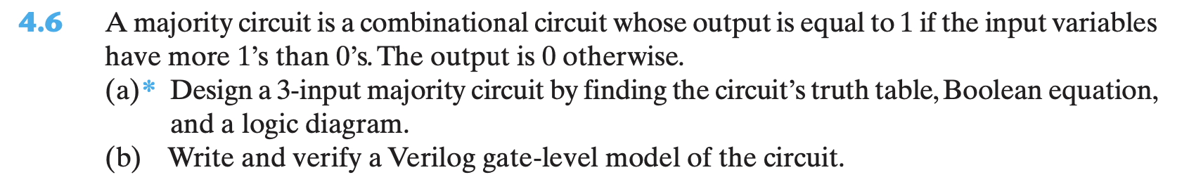Solved 4.6 A majority circuit is a combinational circuit | Chegg.com