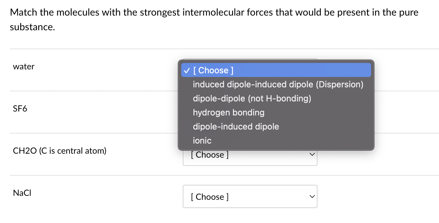 Solved Match The Molecules With The Strongest Intermolecular