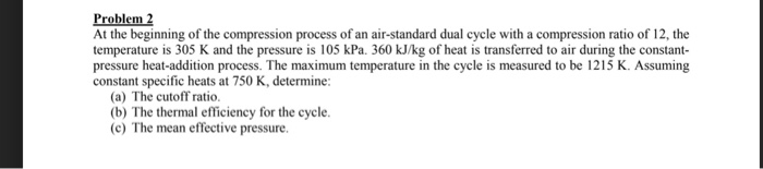 Solved Problem 2 At the beginning of the compression process | Chegg.com