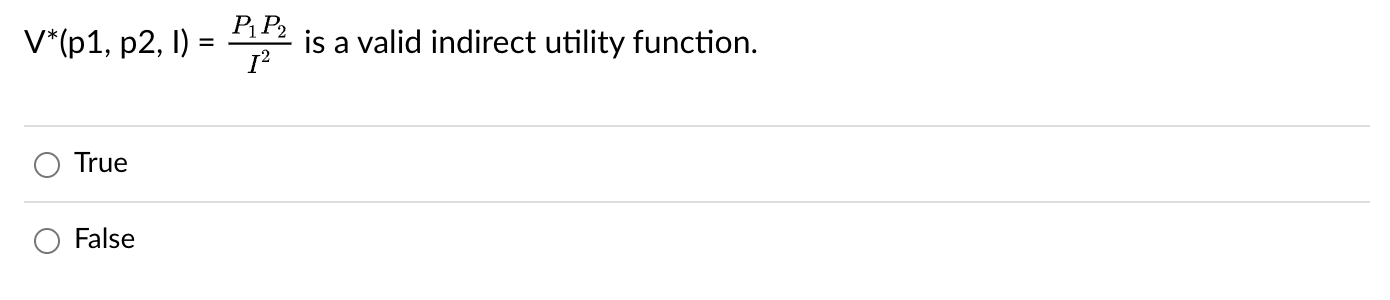 Solved V∗(p1,p2,I)=I2P1P2 is a valid indirect utility | Chegg.com