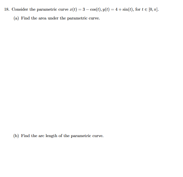 Solved 8. Consider the parametric curve \\( x(t)=3-\\cos | Chegg.com