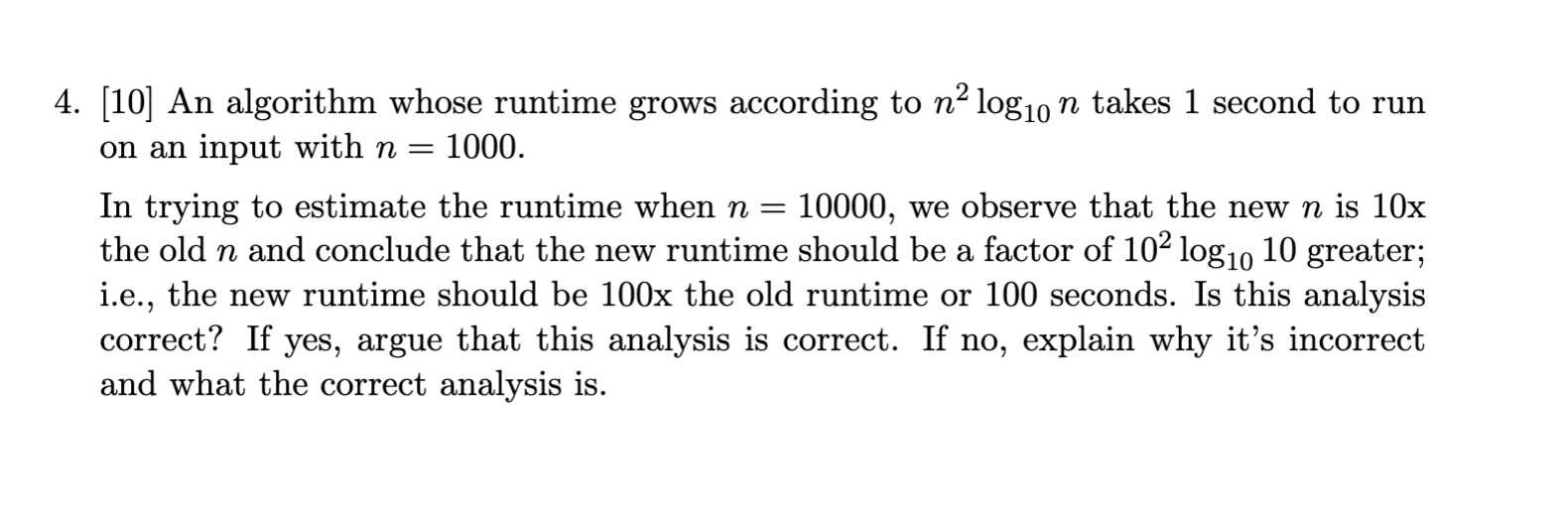 Solved 4. [10] An algorithm whose runtime grows according to | Chegg.com