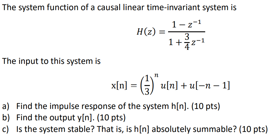 Solved The system function of a causal linear time-invariant | Chegg.com