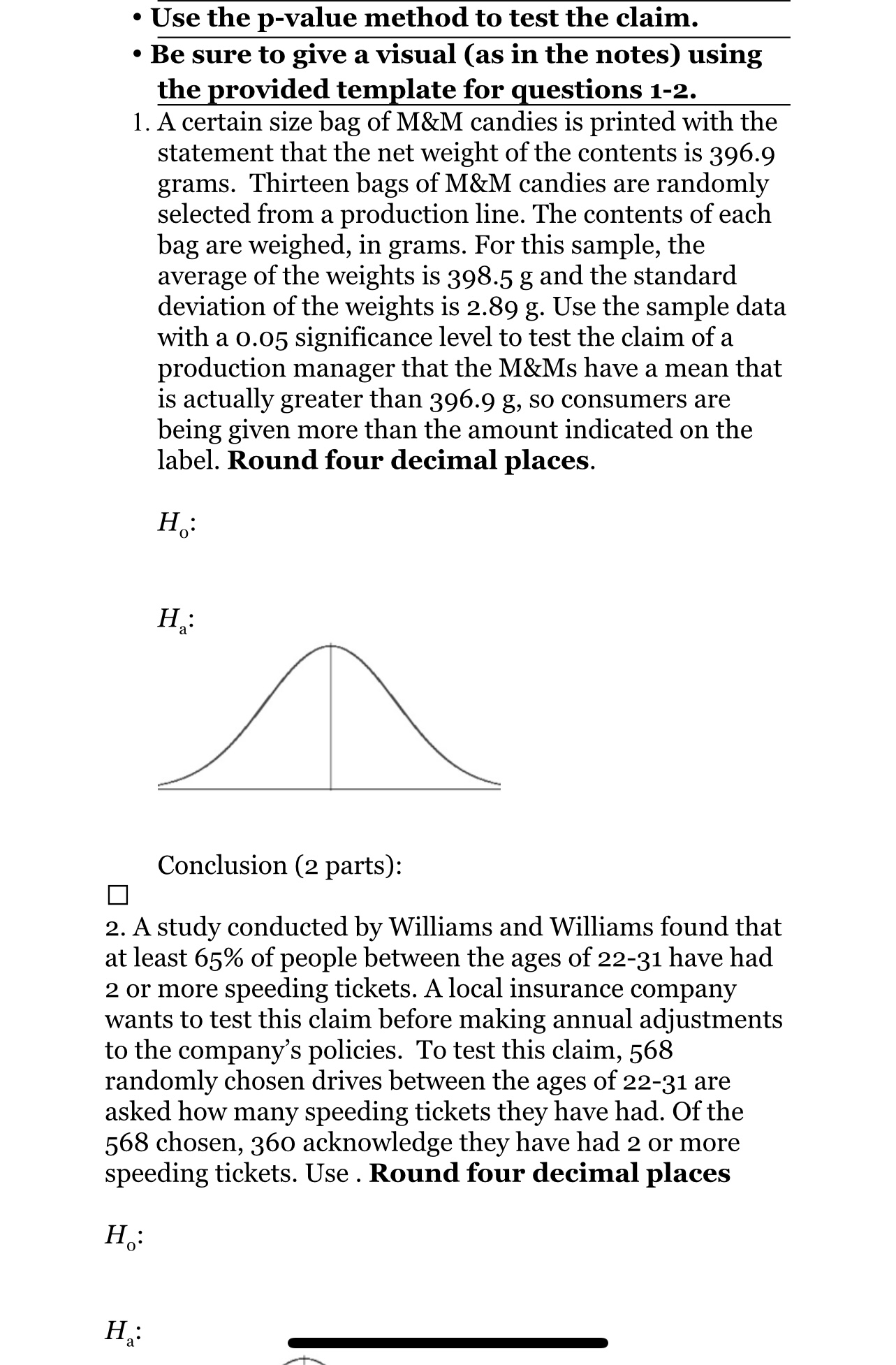 Use The P Value Method To Test The Claim Be Sure