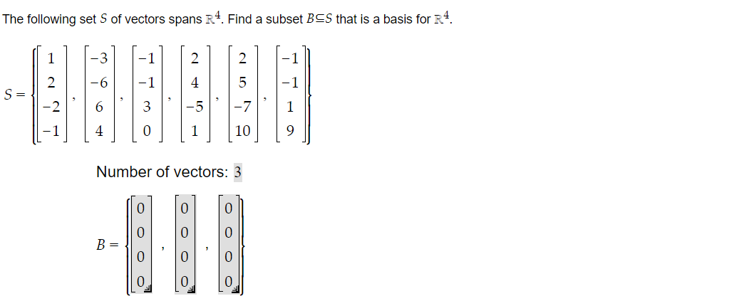 Solved The following set S of vectors spans R4. Find a | Chegg.com