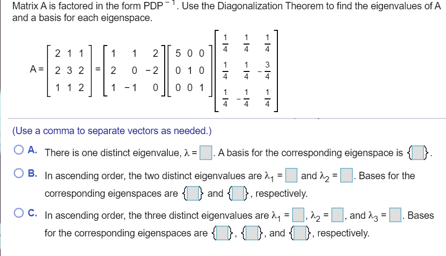 Solved Matrix A Is Factored In The Form Pdp 1 Use The
