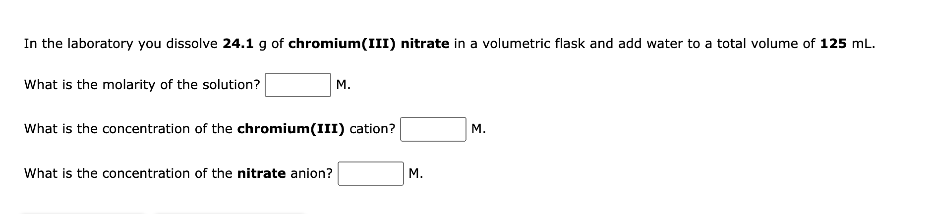 Solved In the laboratory you dissolve 24.1g of chromium(III) | Chegg.com