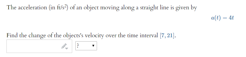 Solved The acceleration (in ft/s) of an object moving along | Chegg.com