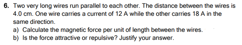 Solved 6. Two very long wires run parallel to each other. | Chegg.com