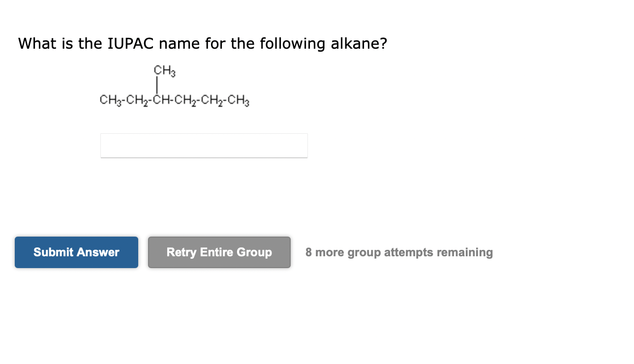 Solved What is the IUPAC name for the following alkane? 8 | Chegg.com