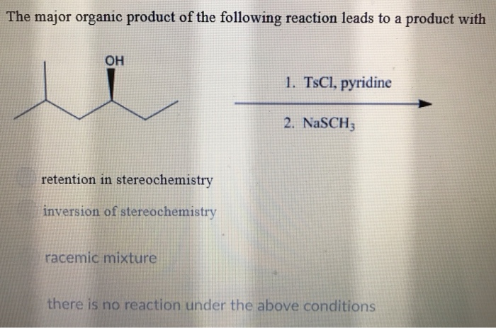 Solved The major organic product of the following reaction | Chegg.com