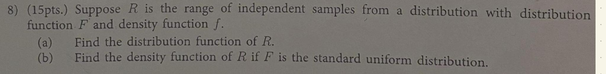 Solved (15pts.) ﻿Suppose R ﻿is the range of independent | Chegg.com