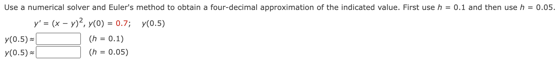 Solved Use a numerical solver and Euler's method to obtain a | Chegg.com